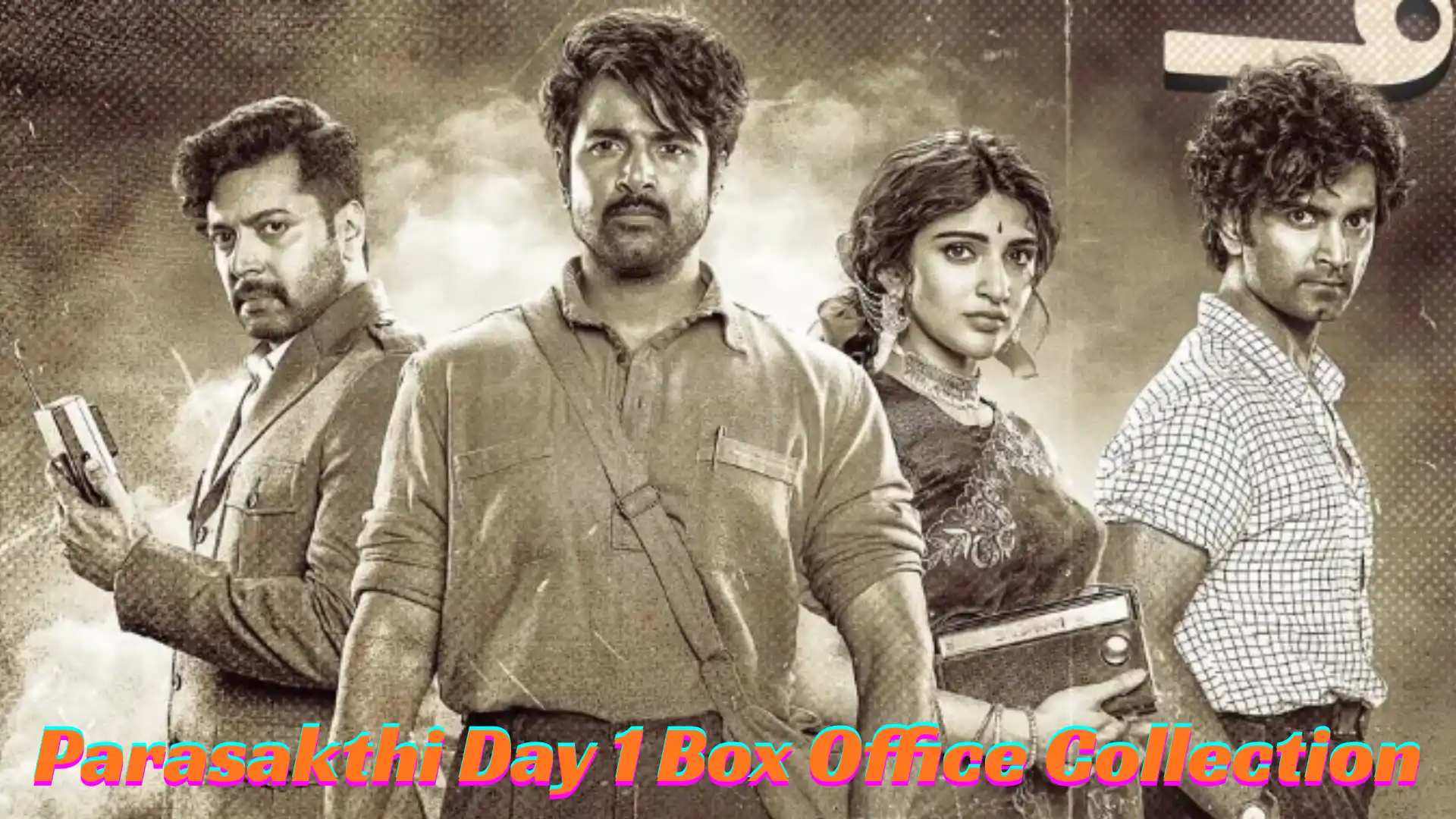 Parasakthi Day 1 Box Office Collection: Sivakarthikeyan's Film Falls ...
